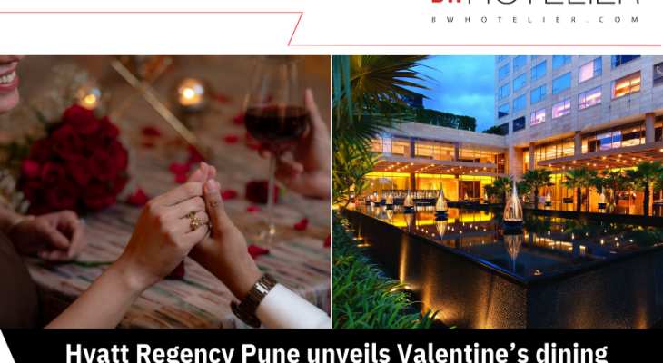 Hyatt Regency Pune unveils Valentine’s dining experiences - BW Hotelier