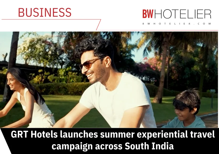 GRT Hotels launches summer experiential travel campaign across South ...