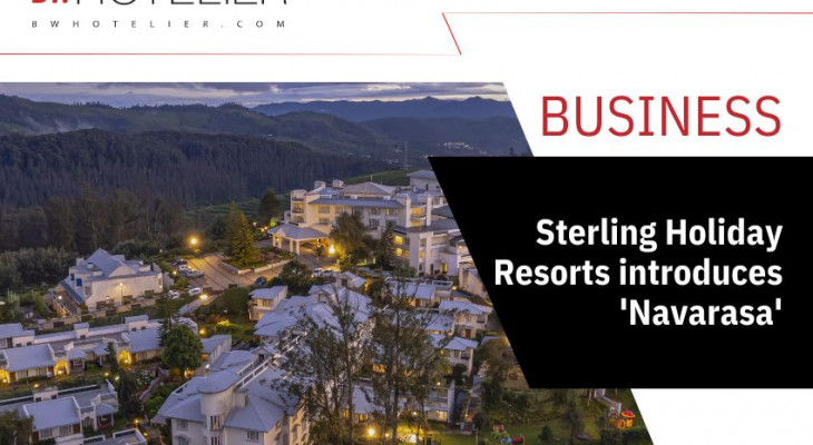 Sterling Holiday Resorts introduces 'Navarasa' - BW Hotelier