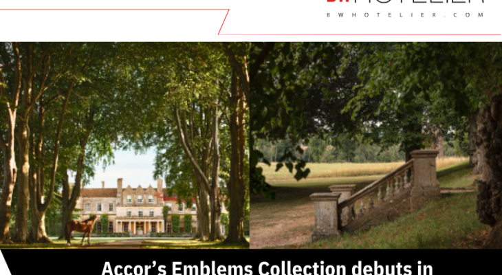 Accor’s Emblems Collection debuts in the UK with landmark global ...