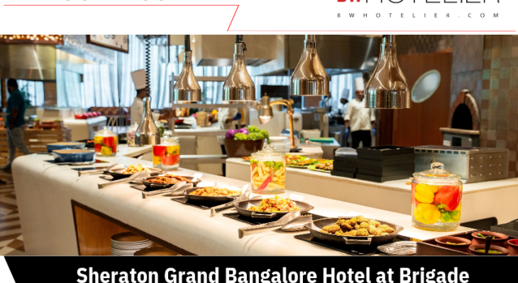Sheraton Grand Bangalore Hotel at Brigade Gateway announces themed ...