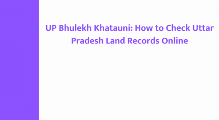 UP Bhulekh Khatauni: How To Check Uttar Pradesh Land Records Online ...