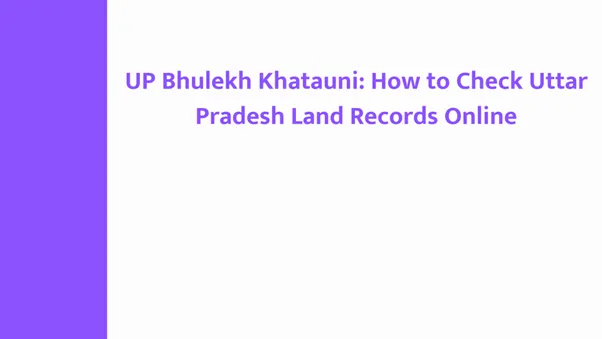 UP Bhulekh Khatauni: How To Check Uttar Pradesh Land Records Online ...
