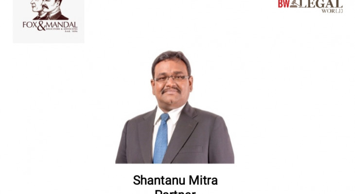 Shantanu Mitra Joins Fox & Mandal As Partner - BW Legal World