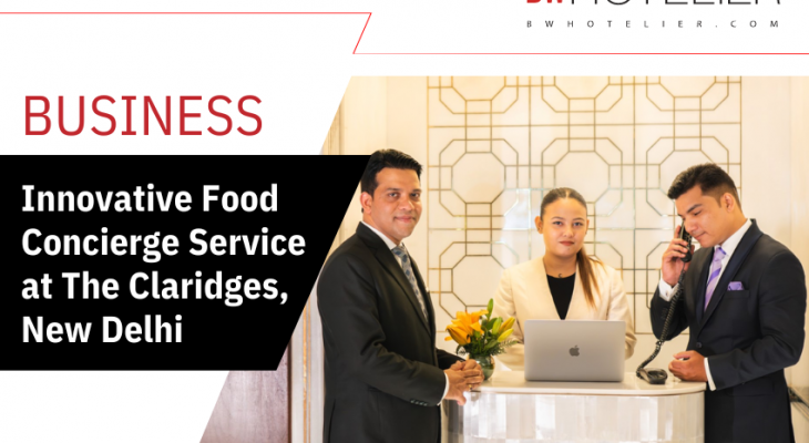 The Claridges, New Delhi unveils innovative food concierge service - BW ...