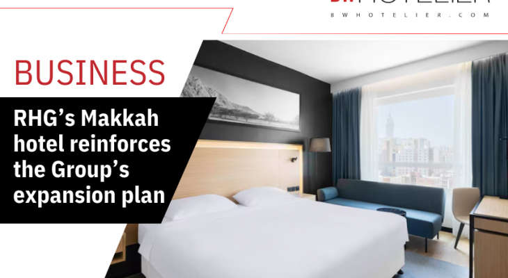 RHG's newest hotel in Makkah reinforces Group’s expansion plan in Saudi ...