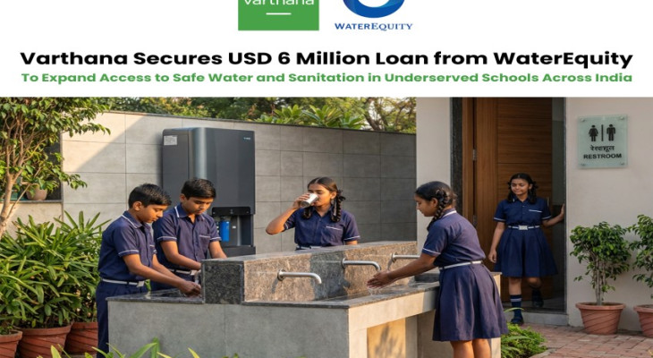 Varthana Secures $6 Mn Loan From WaterEquity For School Wash Projects ...