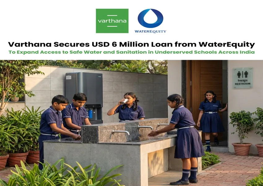Varthana Secures $6 Mn Loan From WaterEquity For School Wash Projects ...