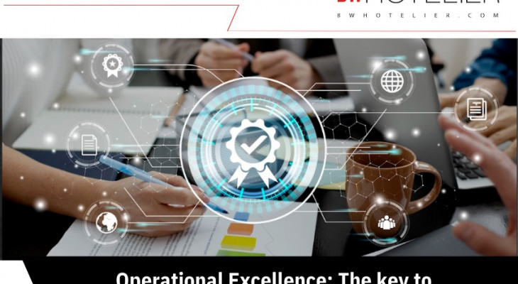 Operational excellence: The key to lasting success - BW Hotelier