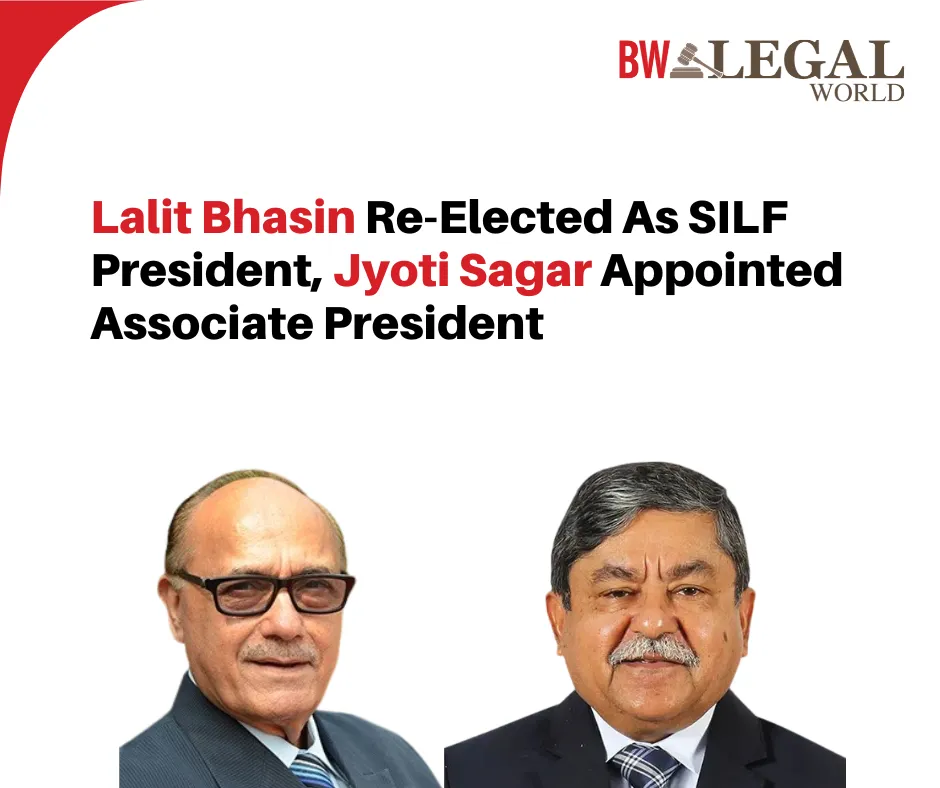 Lalit Bhasin Re-Elected As SILF President, Jyoti Sagar Appointed ...