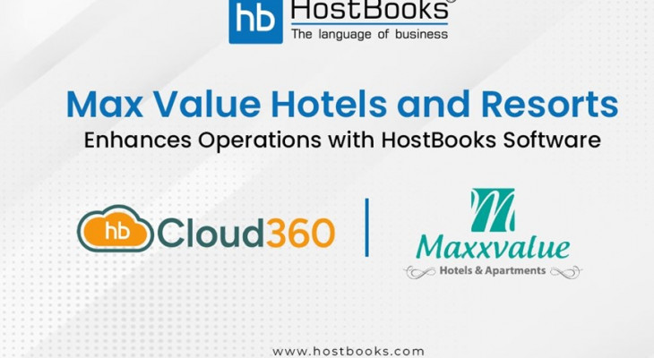 Max Value Hotels and Resorts enhances operations with HostBooks ...