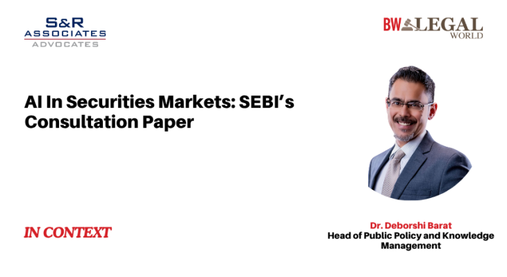 AI In Securities Markets: SEBI’s Consultation Paper - BW Legal World