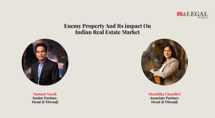 Enemy Property And Its impact On Indian Real Estate Market - BW Legal World